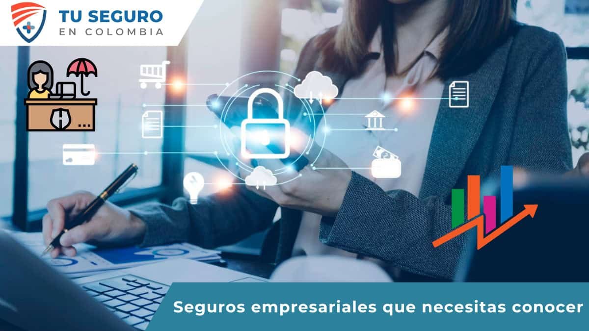 Seguros EMPRESARIALES que debes conocer